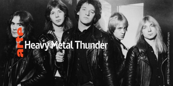 arte – Heavy Metal Thunder Themenschwerpunkt ab dem 19. April • metal.de