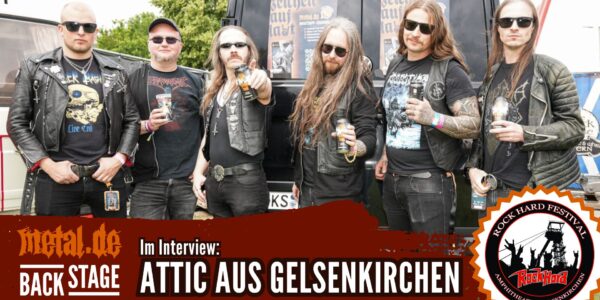 Rock Hard Festival 2025 - Interview mit ATTIC • metal.de